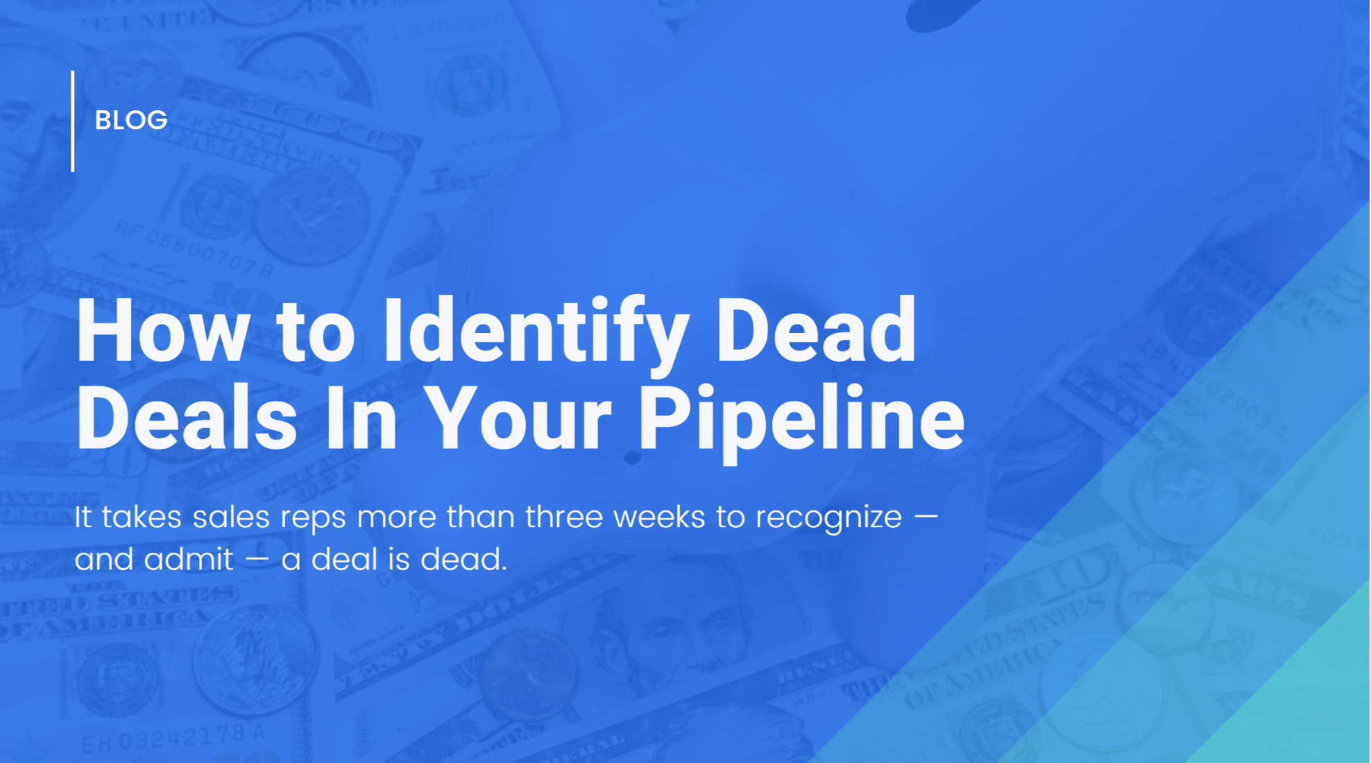 How to Identify Dead Deals in Your Pipeline - InsightSquared