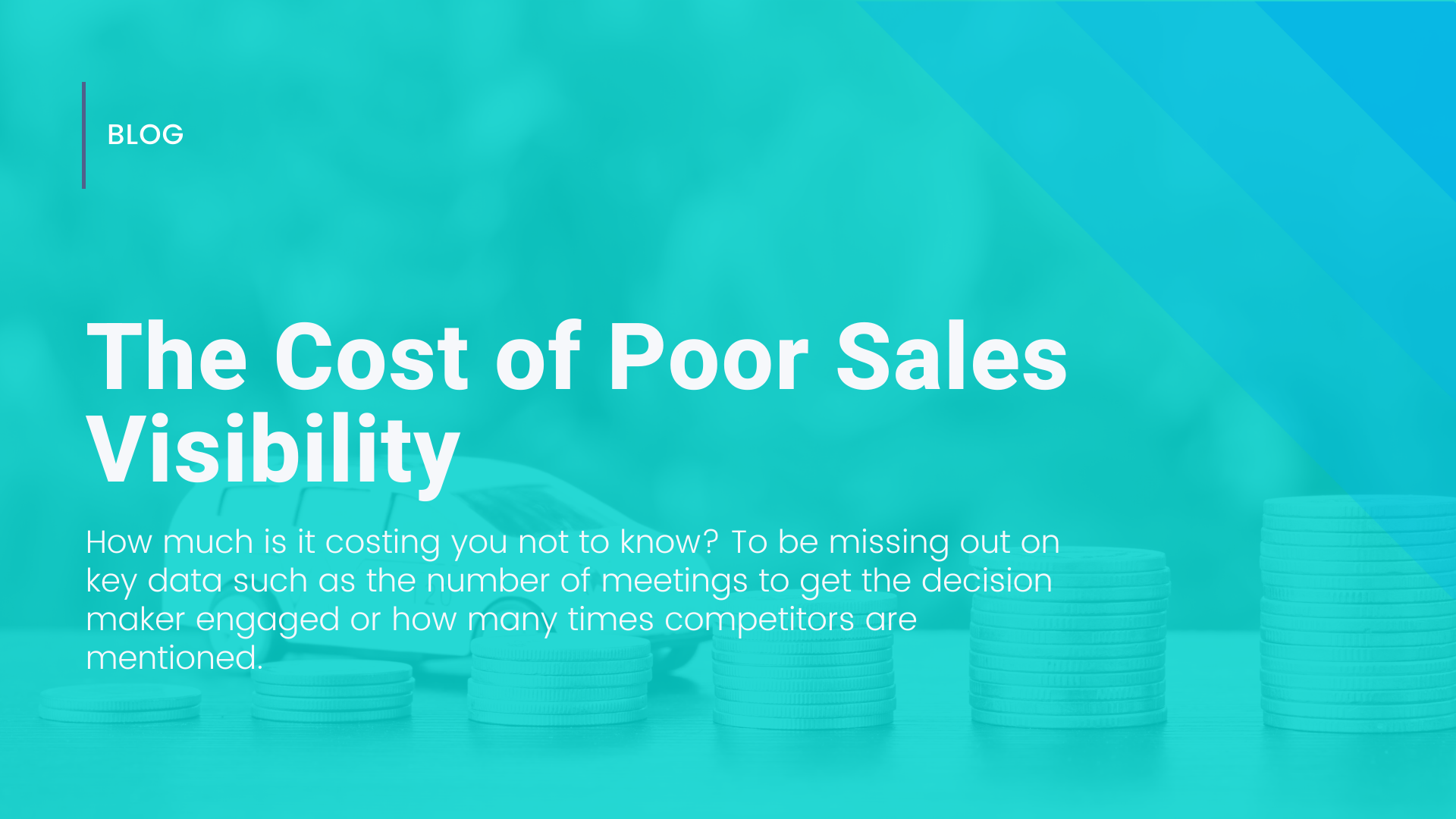 The Cost Of Poor Sales Visibility InsightSquared